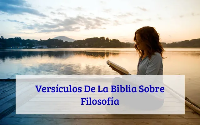 72+ Versículos De La Biblia Sobre Filosofía
